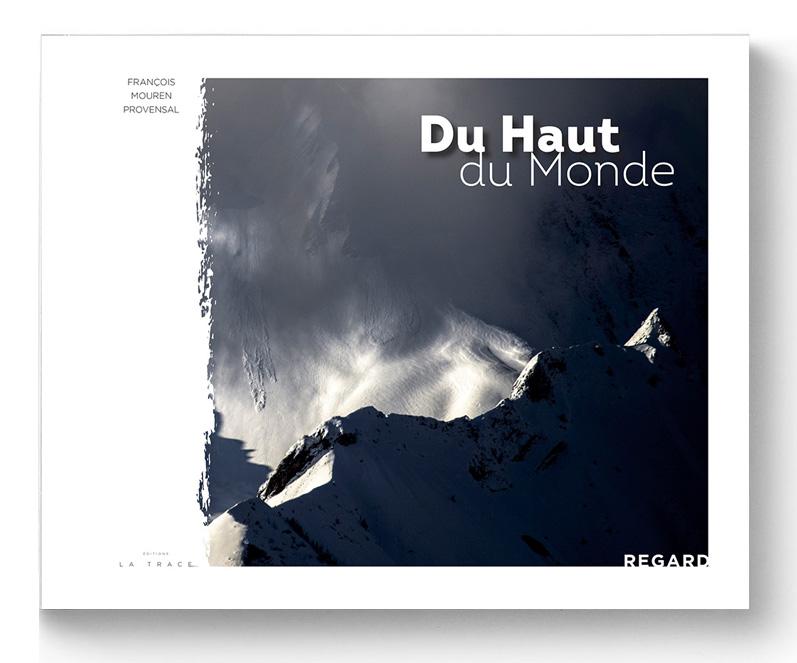 Du Haut du Monde de François Mouren-Provensal