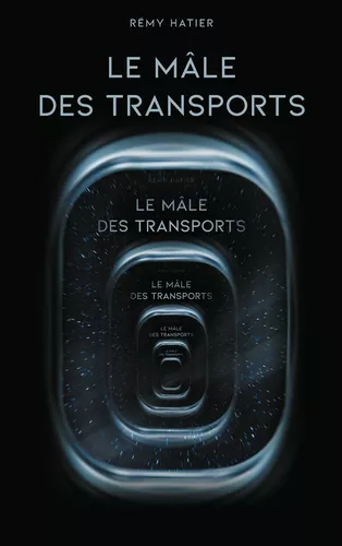 Le mâle des transports de Rémy Hatier