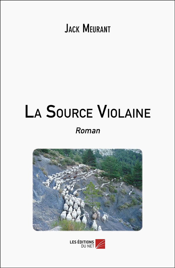 La Source Violaine de Jack Meurant